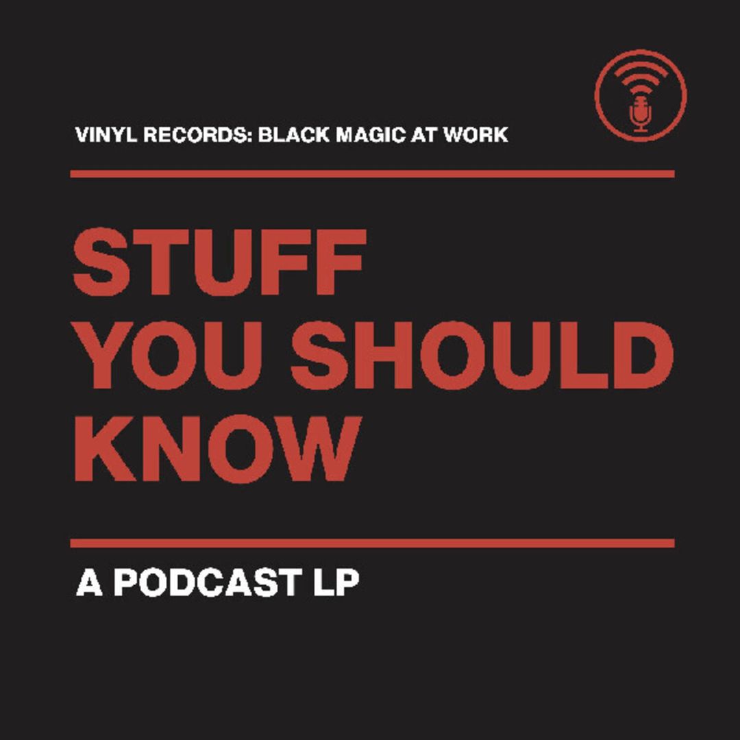 Vinyl Records Black Magic at Work – Stuff You Should Know – InnerSleeve